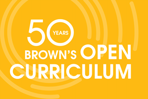 The Open Curriculum | Brown University